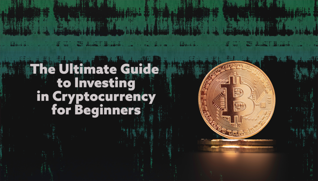 The Ultimate Guide to Investing in Cryptocurrency for Beginners - Skint or Mint
